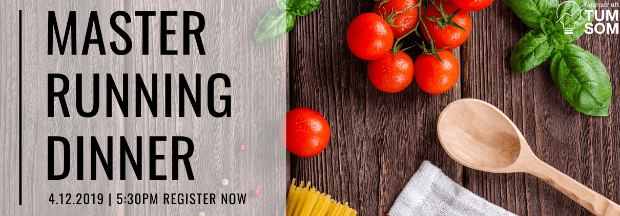 Master Running Dinner WS19 - TUM SOM